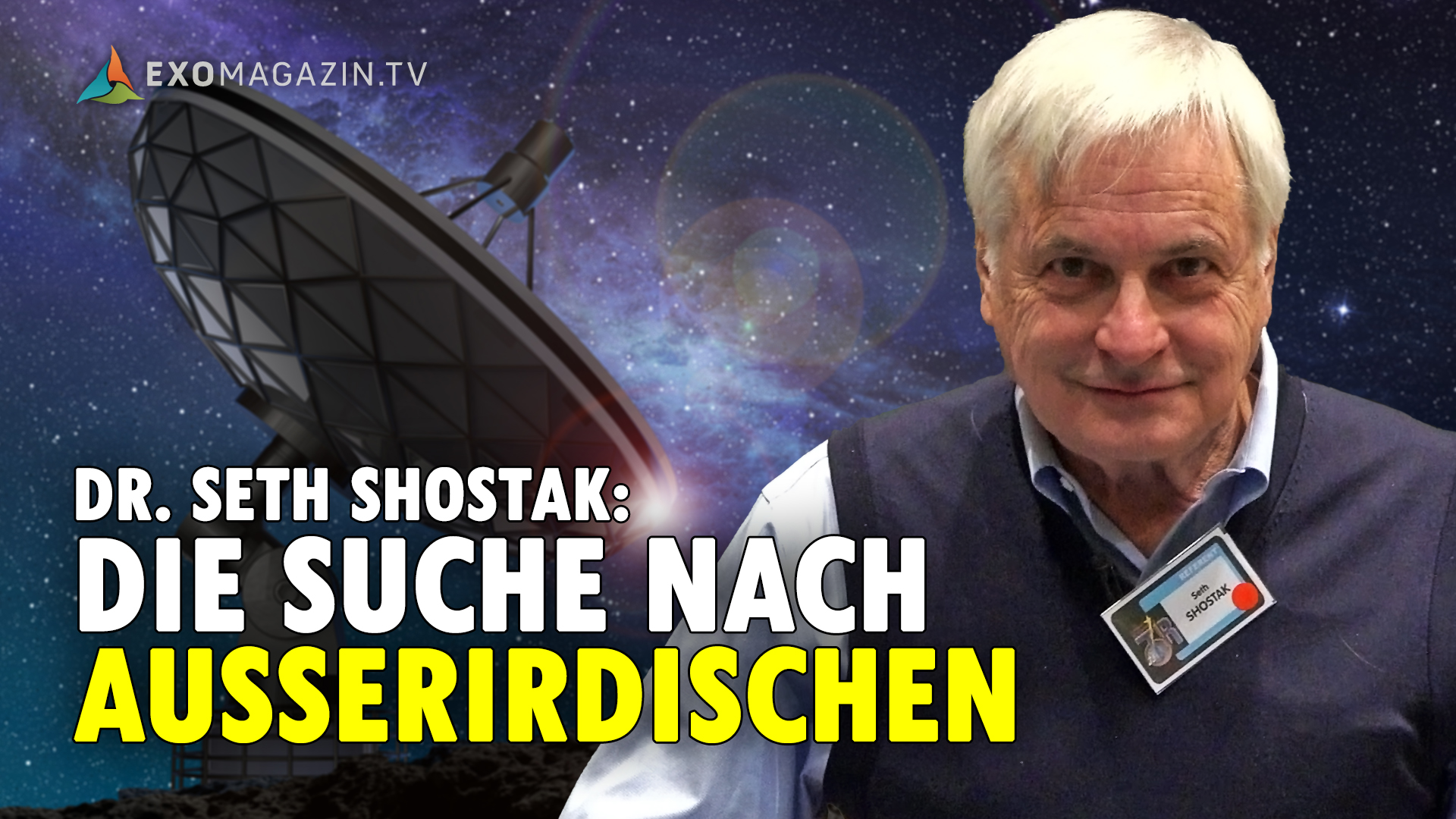 Dr. Seth Shostak: SETI - Die Suche nach außerirdischer Intelligenz ...